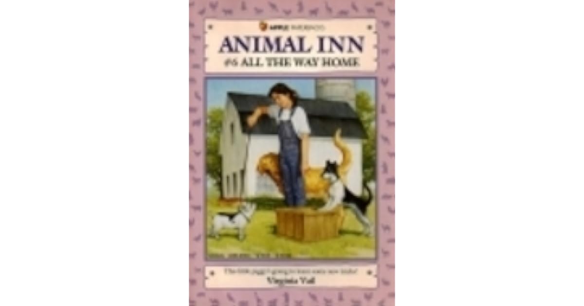 All the Way Home (Animal Inn Series, #6) by Virginia Vail