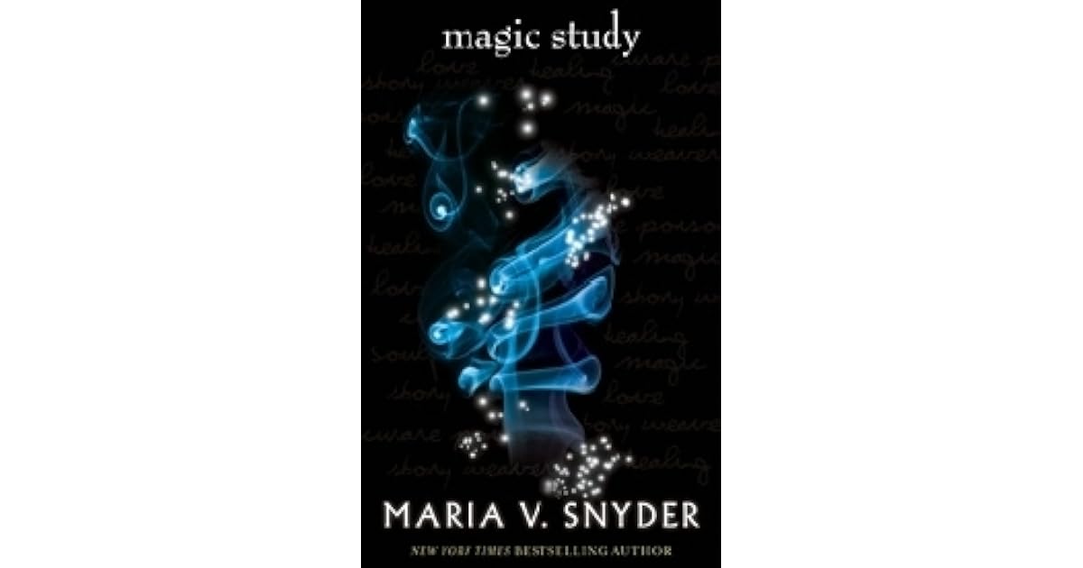 Magic Study (Study, #2) by Maria V. Snyder
