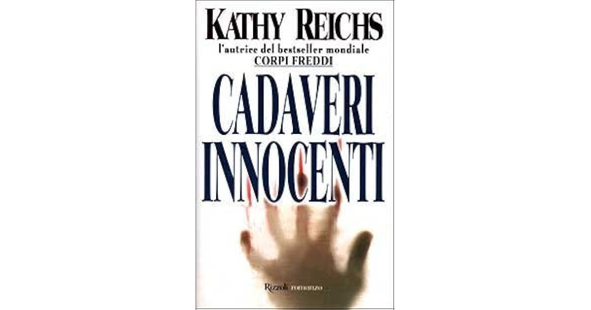 Cadaveri innocenti (Temperance Brennan, #2) by Kathy Reichs