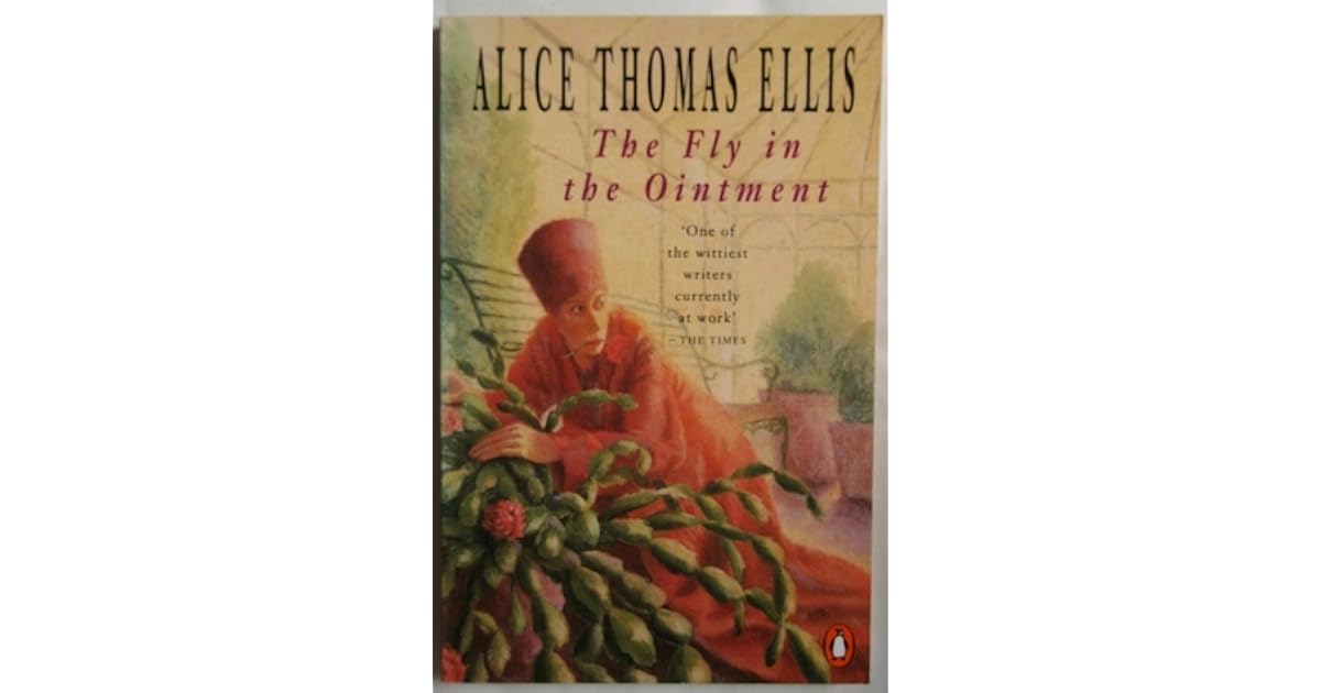 The Fly In The Ointment by Alice Thomas Ellis