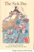 The Sick Day by Patricia MacLachlan