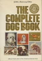 The Complete Dog Book by American Kennel Club