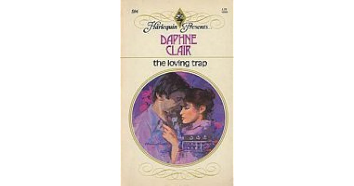 The Loving Trap by Daphne Clair