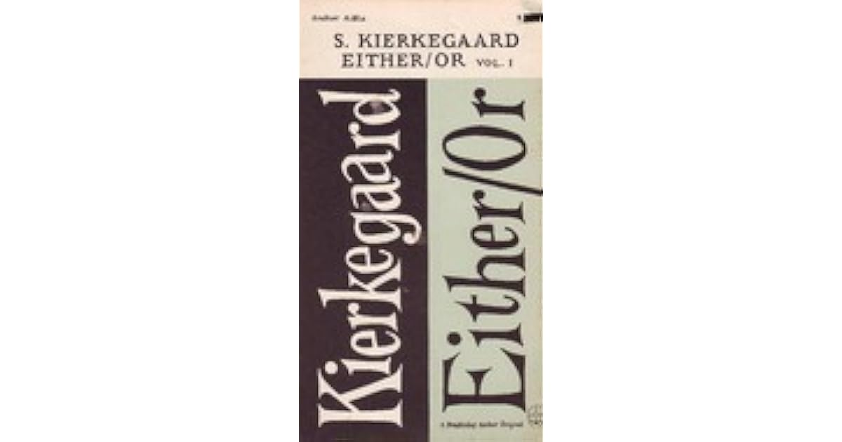 Either/Or by Søren Kierkegaard