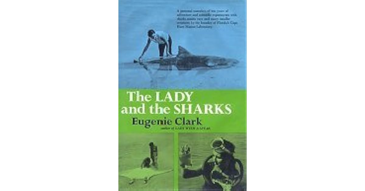 The Lady and the Sharks by Eugenie Clark