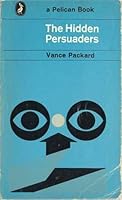 The Hidden Persuaders by Vance Packard