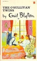 The O'Sullivan Twins by Enid Blyton