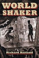 Worldshaker (Worldshaker, #1) by Richard Harland
