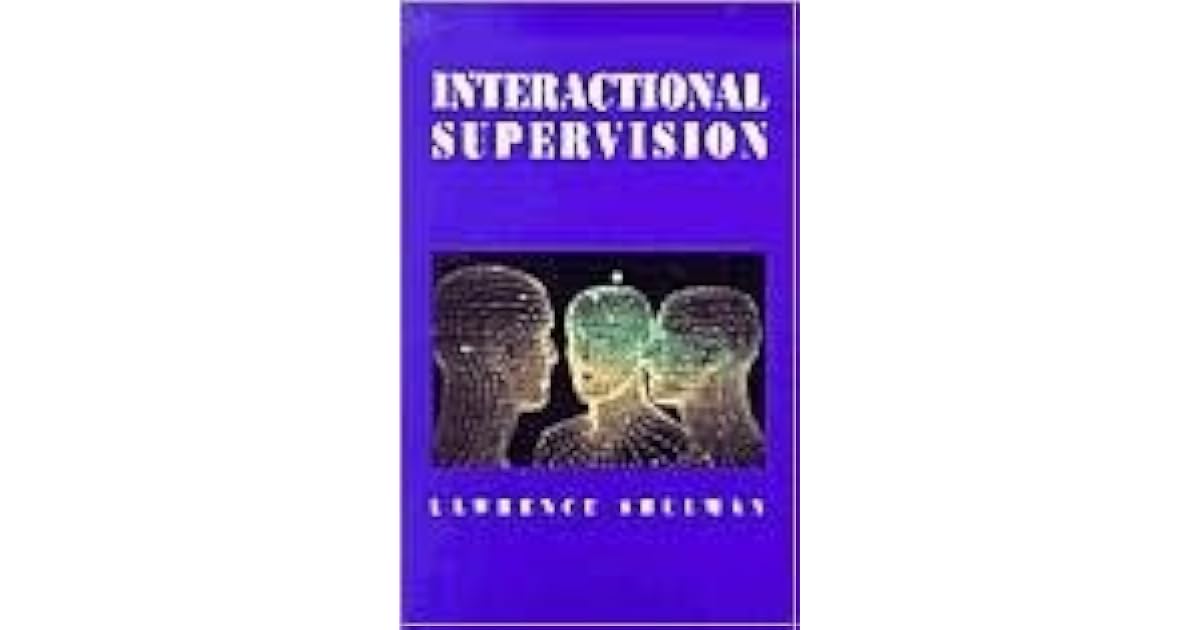 Interactional Supervision by Lawrence Shulman
