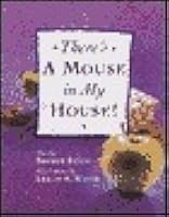 There's A Mouse In My House! by Sheree Fitch