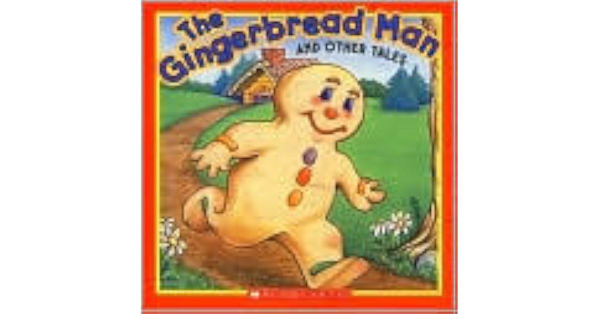 The Gingerbread Man and Other Tales by Karen Lee Schmidt