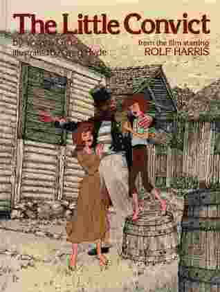 The Little Convict by Yoram Gross