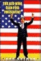 The Kid Who Ran for President (Kid President, #1) by Dan Gutman