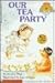 Tea Party! A List of Kids' Books Pertaining to Tea (118 books)