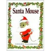 Santa Mouse by Michael Brown — Reviews, Discussion, Bookclubs, Lists