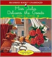 Miss Julia Delivers the Goods (Miss Julia, #10) by Ann B. Ross