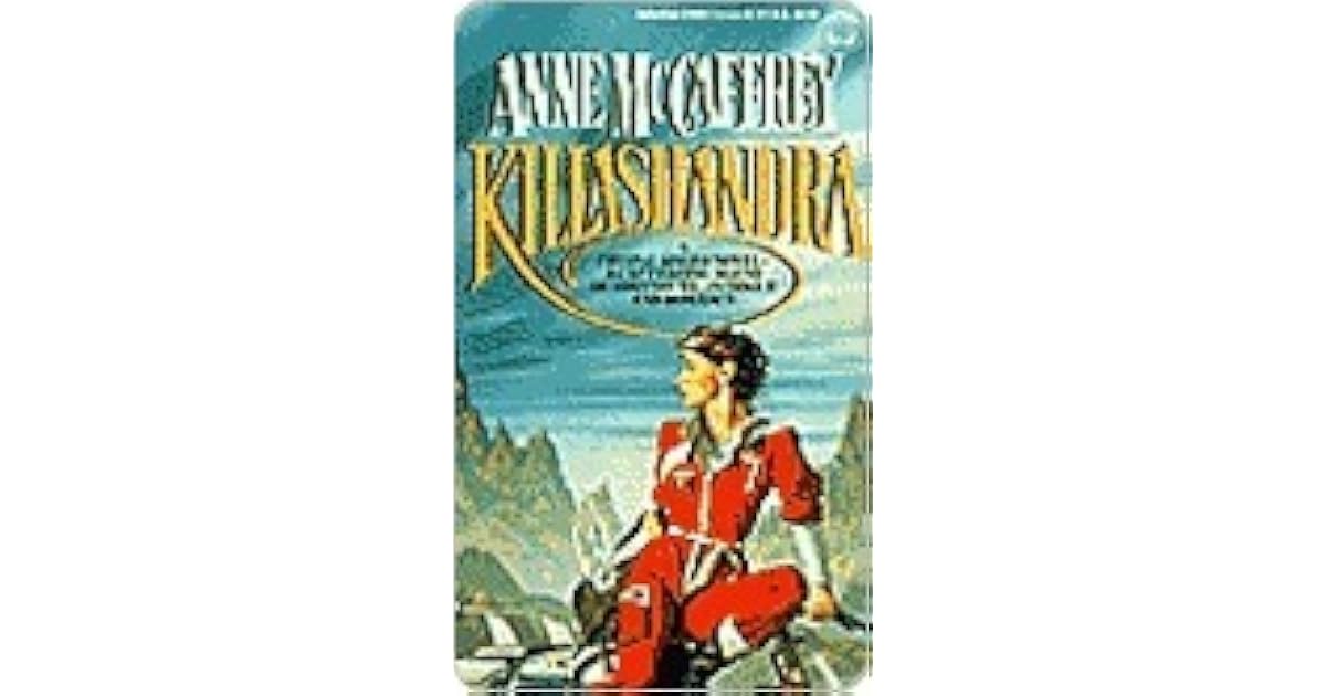 Killashandra by Anne McCaffrey