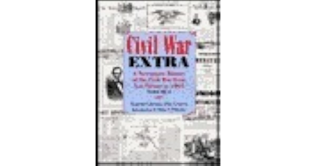 Civil War Extra: Volume 1 by Eric Caren