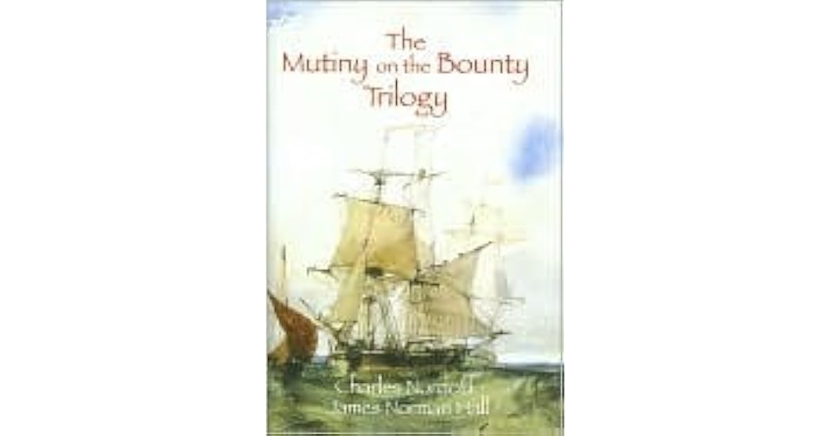 The Mutiny on the Bounty Trilogy by Charles Bernard Nordhoff