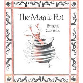 The Magic Pot by Patricia Coombs — Reviews, Discussion, Bookclubs, Lists