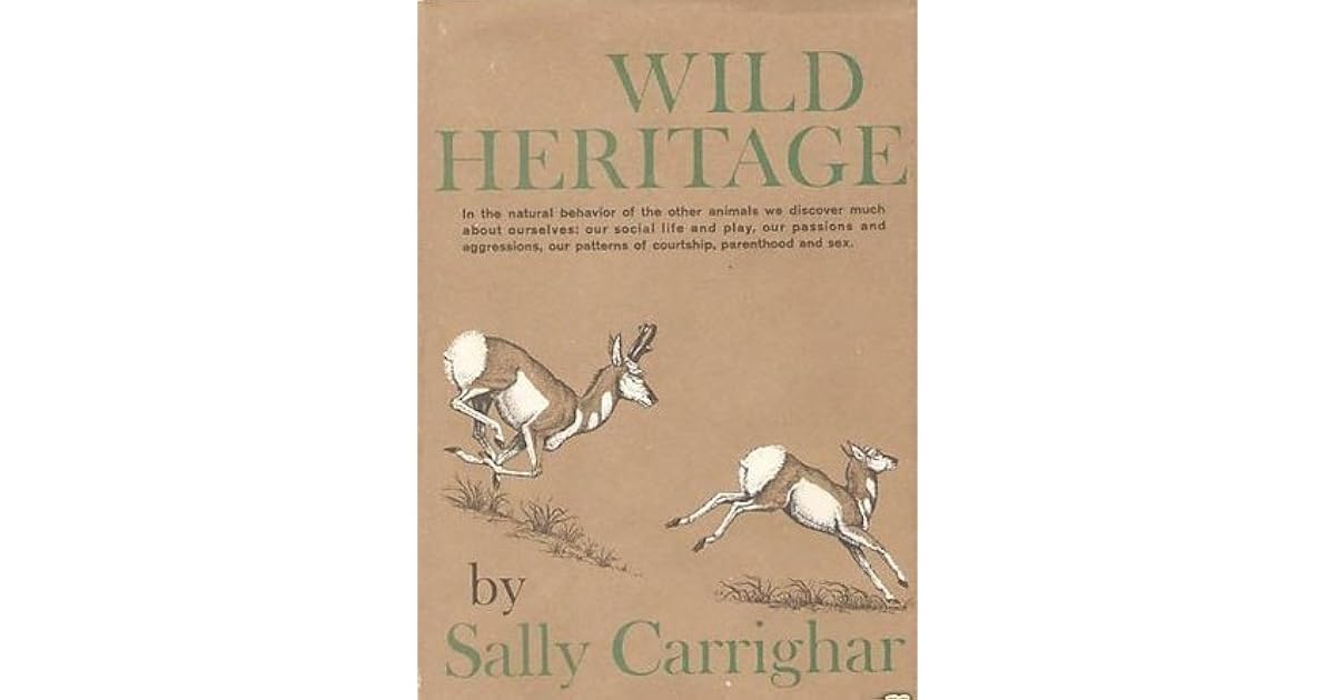 Wild Heritage by Sally Carrighar