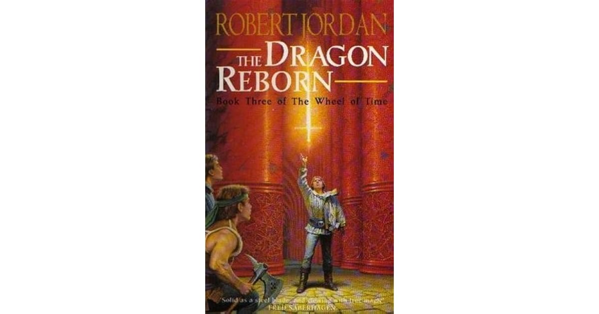 The Dragon Reborn (Wheel of Time, #3) by Robert Jordan