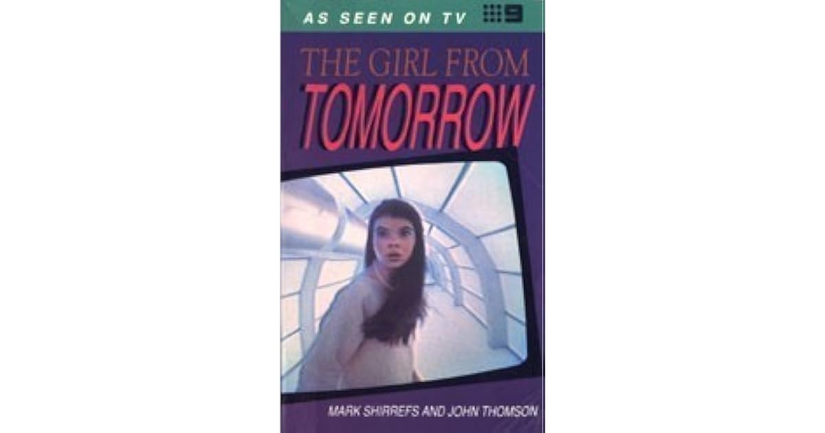 The Girl from Tomorrow by Mark Shirrefs