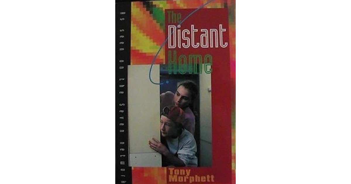 The Distant Home by Tony Morphett