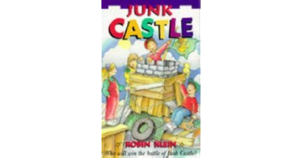 Junk Castle by Robin Klein