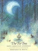 The Fir Tree by Hans Christian Andersen