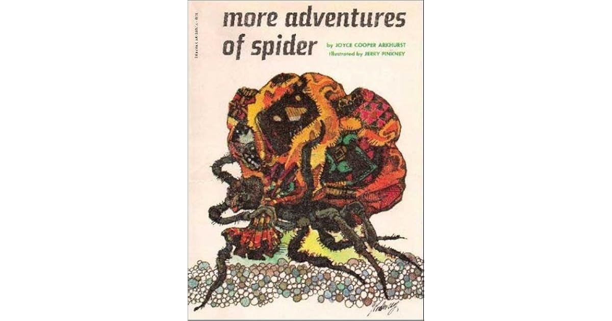 More Adventures of Spider by Joyce Cooper Arkhurst