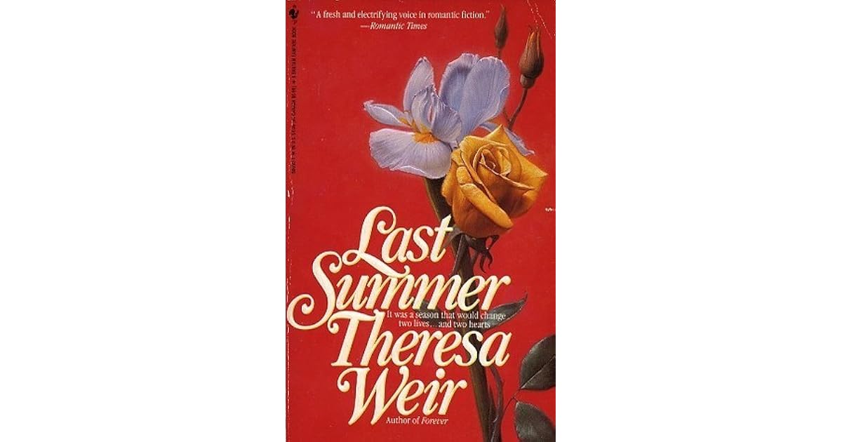 Last Summer by Theresa Weir