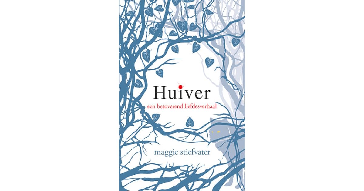 Huiver (The Wolves of Mercy Falls, #1) by Maggie Stiefvater