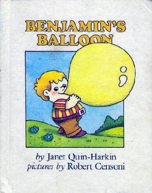 Benjamin's Balloon by Janet Quin-Harkin