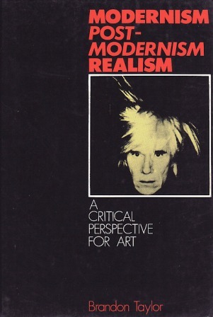 Modernism, Post Modernism, Realism: A Critical Perspective For Art by ...