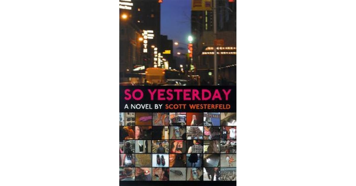 So Yesterday by Scott Westerfeld
