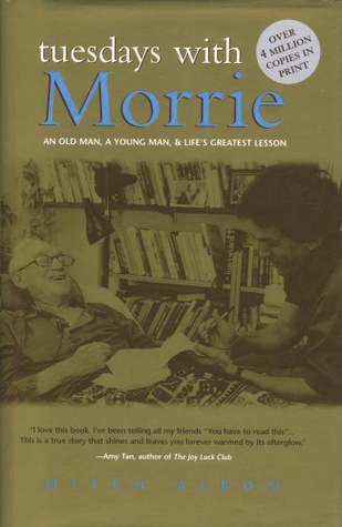 Tuesdays With Morrie by Mitch Albom