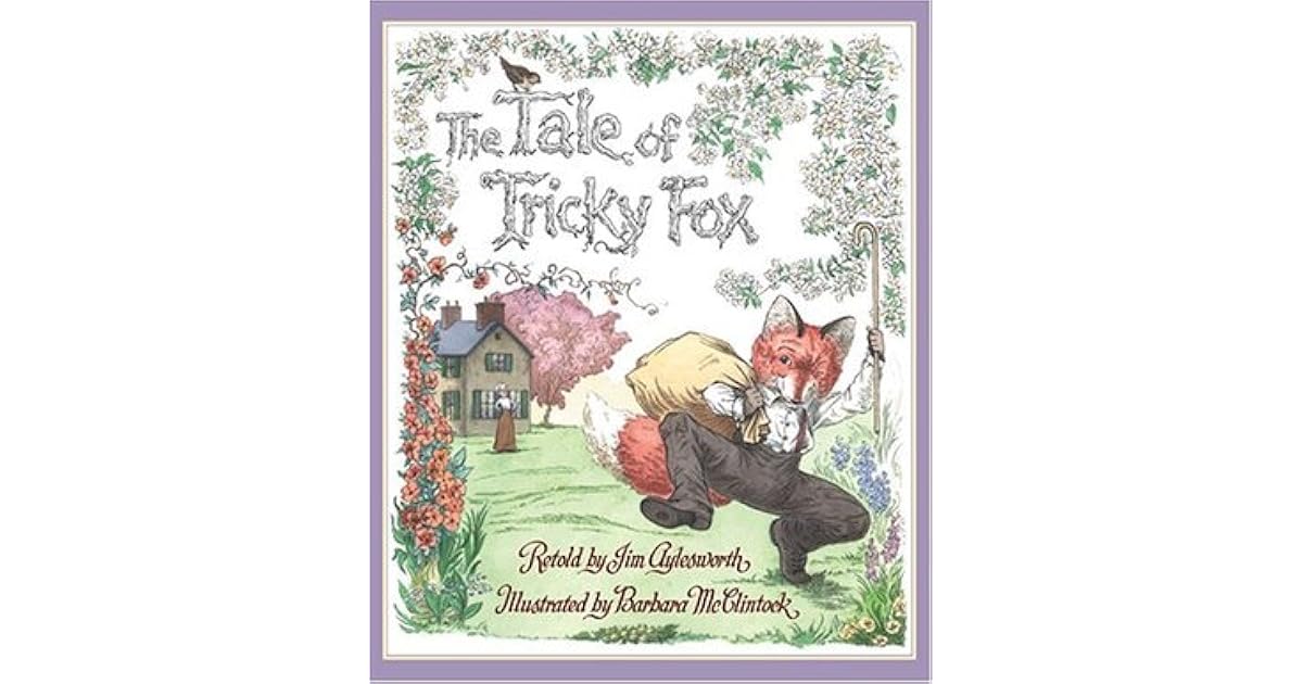 The Tale of Tricky Fox by Jim Aylesworth