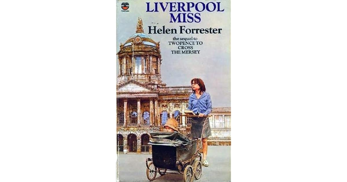 Liverpool Miss by Helen Forrester