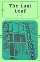 The Last Leaf by O. Henry