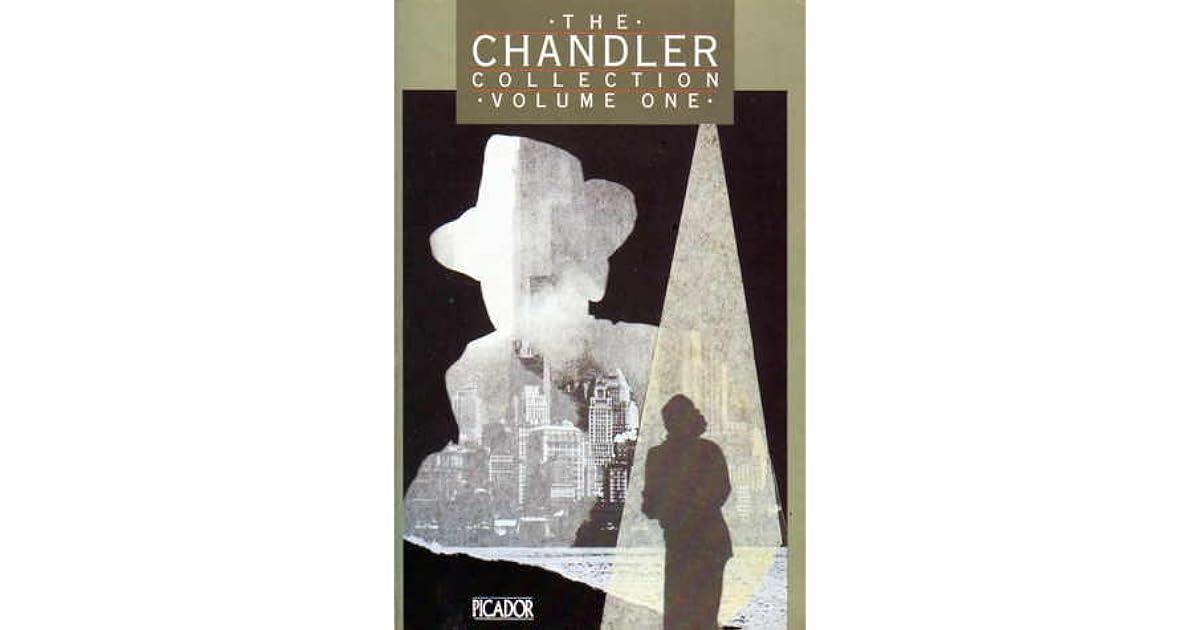 The Chandler Collection: Volume 1 (#1, 4, 5) by Raymond Chandler