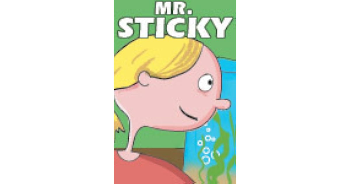 Mr. Sticky by Mo McAuley