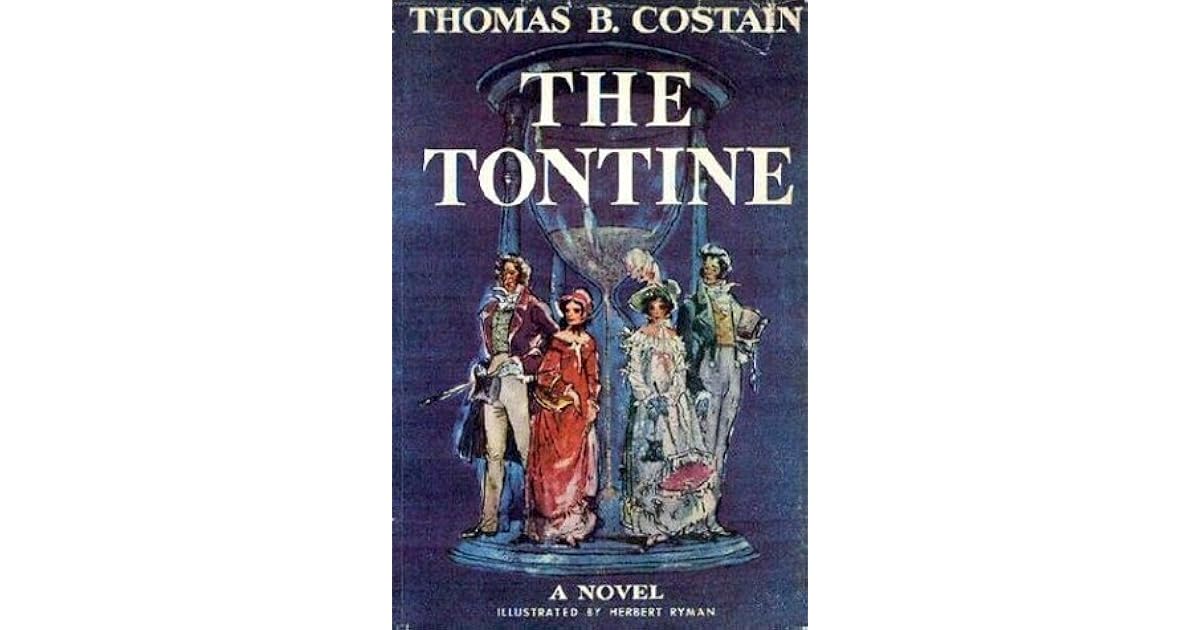 The Tontine by Thomas B. Costain