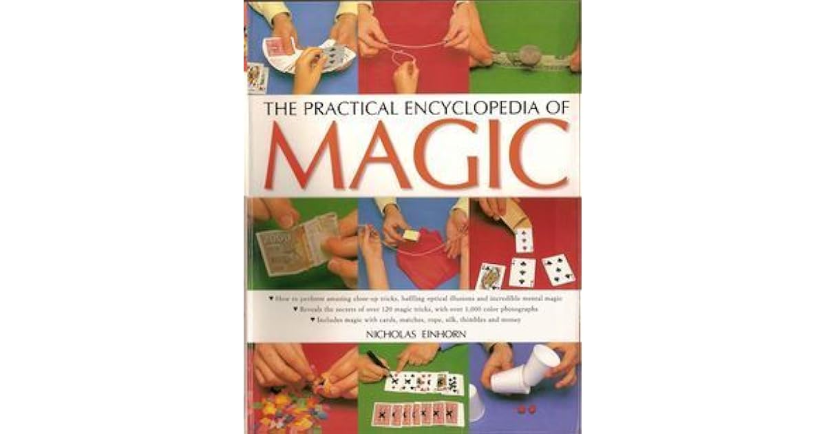 The Practical Encyclopedia of Magic by Nicholas Einhorn