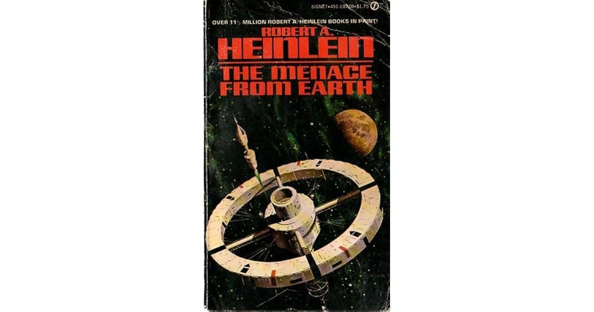 The Menace from Earth by Robert A. Heinlein