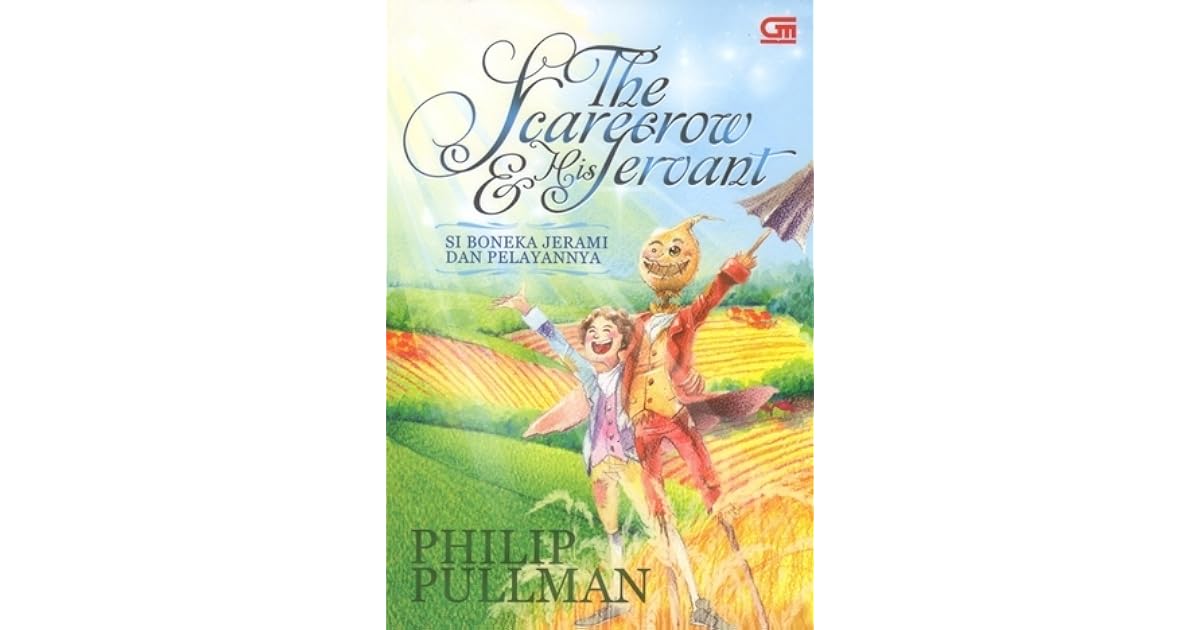 The Scarecrow & His Servant by Philip Pullman
