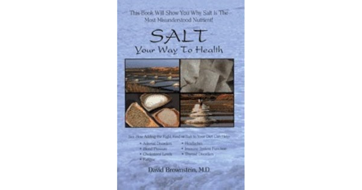 Salt: Your Way to Health by David Brownstein