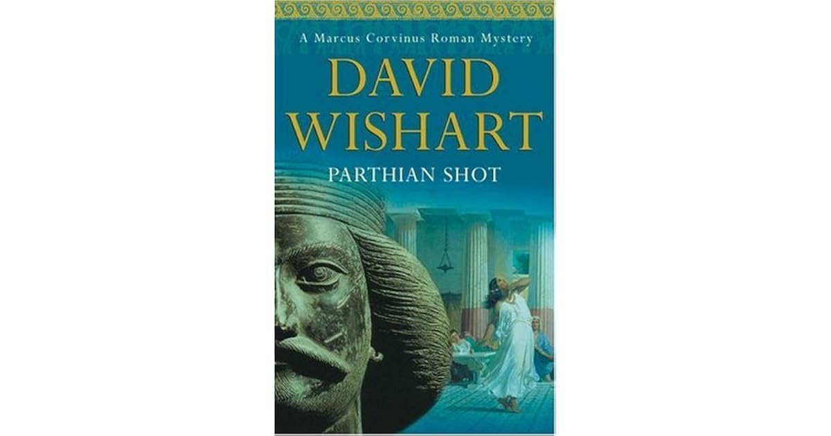 Parthian Shot (Marcus Corvinus, #9) by David Wishart