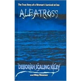 Albatross: The True Story of a Woman's Survival at Sea by Deborah ...