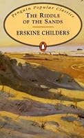 The Riddle of the Sands by Erskine Childers